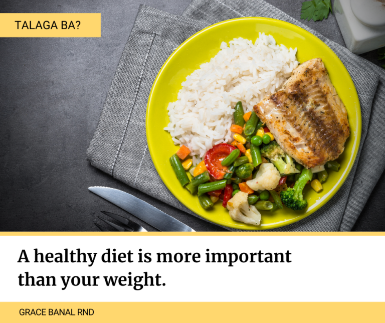 A healthy diet is more important than your health - Grace Banal, Dietitian